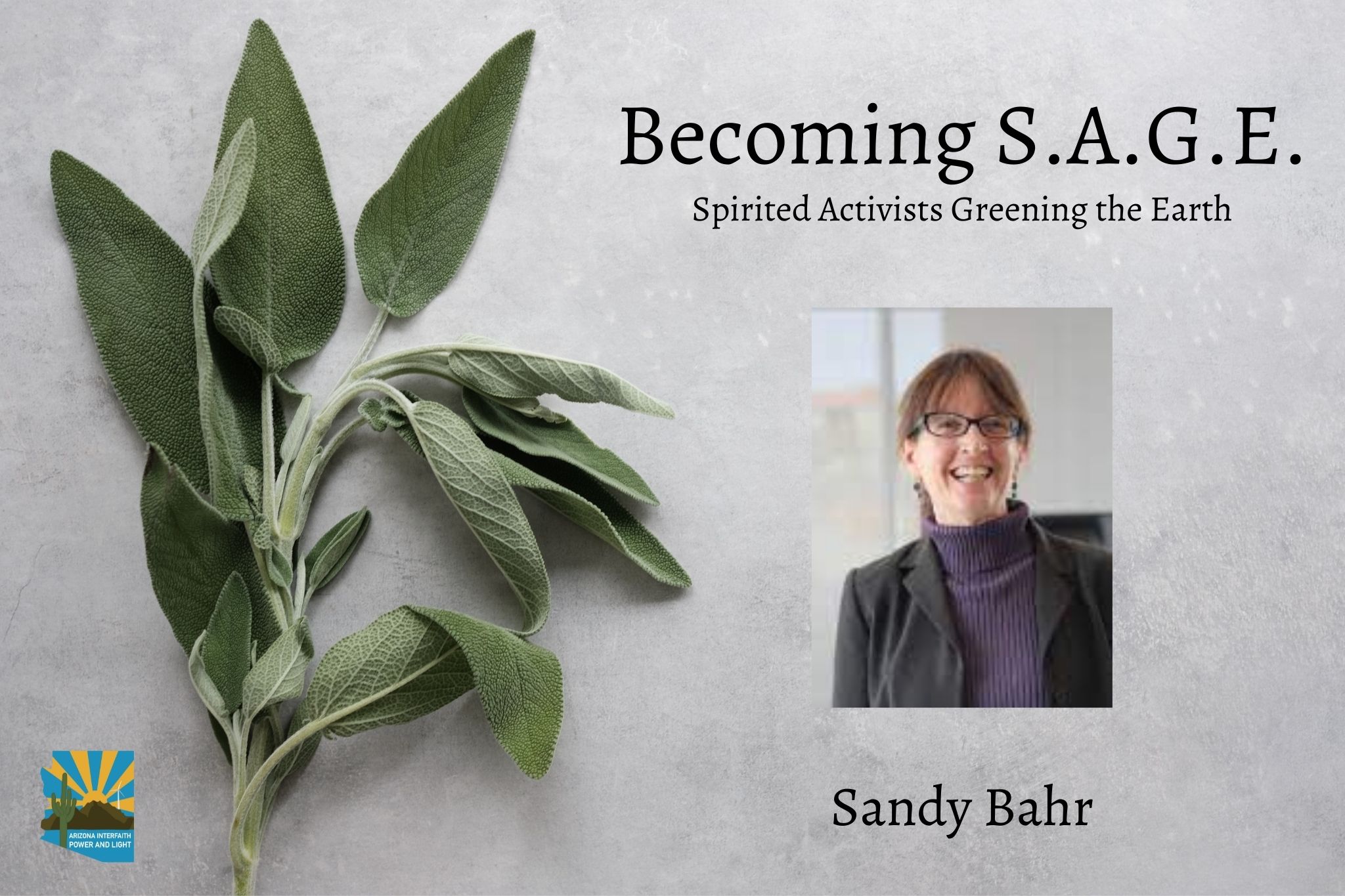 Becoming S.A.G.E. Interviews – Arizona Interfaith Power & Light